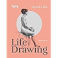 Tate: Sketch Club: Life Drawing : Berry, Hester: Amazon.fr: Livres