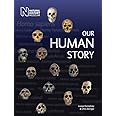 Our Human Story: Amazon.co.uk: Louise Humphrey and Chris Stringer ...