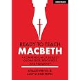 Ready to Teach: Macbeth: A compendium of subject knowledge, resources ...