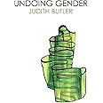 Undoing Gender : Butler, Judith: Amazon.co.uk: Books