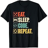 Eat Sleep Code Repeat Funny Coding Coder Programmer T-Shirt : Amazon.co.uk: Fashion