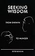 Seeking Wisdom: From Darwin to Munger: Amazon.de: Bevelin, Peter: Bücher