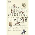 Terry Jones' Medieval Lives: Amazon.co.uk: Ereira, Alan, Jones, Terry ...