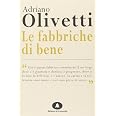 Le fabbriche di bene : Olivetti, Adriano: Amazon.it: Libri