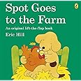 Spot Goes to the Farm: A lift-the-flap board book for toddlers : Hill ...