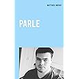 Parle : Meriot, Matthieu: Amazon.fr: Livres