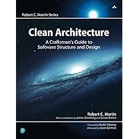 Clean Architecture: A Craftsman's Guide to Software Structure and ...