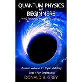 Buy Quantum Physics Made Simple: The Introduction Guide In Plain Simple ...