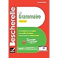 Bescherelle - La grammaire pour tous (nouvelle edition): pour maîtriser ...