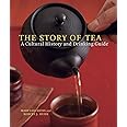 The Story of Tea: A Cultural History and Drinking Guide: Amazon.co.uk ...