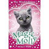 Holly Webb Set Magic Molly 6 Books Collection Animal & Pets Story Pack ...