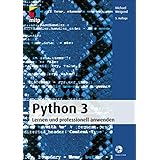 Python 3: Lernen und professionell anwenden. Das umfassende Praxisbuch ...