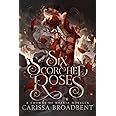 Six Scorched Roses : Broadbent, Carissa: Amazon.fr: Livres