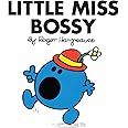 Little Miss Bossy: The Brilliantly Funny Classic Children’s illustrated ...