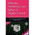Álgebra Lineal Numérica con Python: Resolución de sistemas lineales ...
