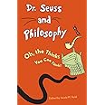 Amazon.fr - Dr. Seuss and Philosophy: Oh, the Thinks You Can Think ...