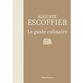 Amazon.fr - Le guide culinaire Edition intégrale et originale 1903 ...