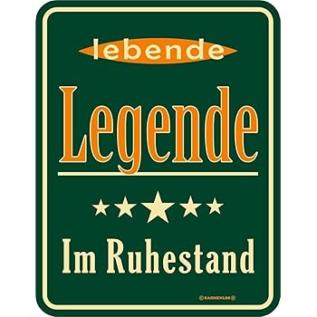 DankeDir! Achtung Lebende Legende im Ruhestand - Kunststoff Schild ...
