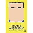 Frantic Assembly (Routledge Performance Practitioners) : Evans, Mark ...