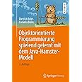 Objektorientierte Programmierung spielend gelernt mit dem Java-Hamster-Modell : Boles, Dietrich ...