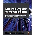 Buy Modern Computer Vision with PyTorch Book Online at Low Prices in India | Modern Computer ...