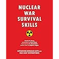 Nuclear War Survival Skills: Lifesaving Nuclear Facts and Self-Help ...
