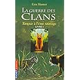 Amazon.fr - La Guerre des Clans - Tome 1(Cycle 1) : Retour à l'état sauvage - Hunter, Erin ...