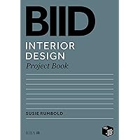 The BIID Interior Design Job Book: How to Run a Project : Yakeley ...