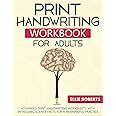 Print Handwriting Workbook for Adults: Advanced Print Handwriting ...