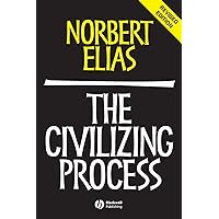 The Civilizing Process: Sociogenetic and Psychogenetic Investigations ...