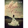 A Matter of Class Series Books 1-3: Amazon.co.uk: Murphy, Susie ...