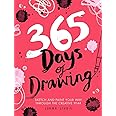 365 Days of Drawing: Sketch and Paint Your... by Lorna Scobie