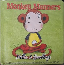 MONKEY MANNERS HELLO & GOODBYE (MONKEY MANNERS): Amazon.co.uk: ELLIE ...