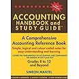 Accounting Handbook and Study Guide Grades 8 to 12 & Beyond: A ...