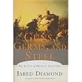 Guns, Germs & Steel: The Fates of Human Societies: Amazon.co.uk ...