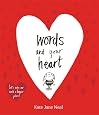 Words and Your Heart: Amazon.co.uk: Neal, Kate Jane: 9781471168536: Books