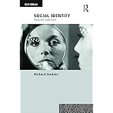 Social Identity (Key Ideas) : Jenkins, Richard: Amazon.co.uk: Books