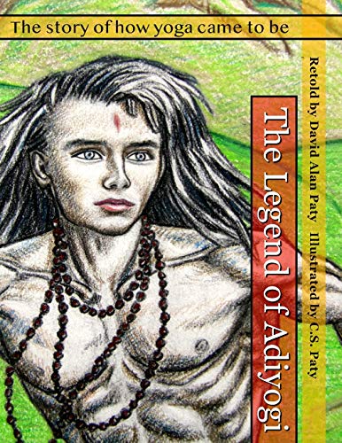 Buy The Legend of Adiyogi: The story of how yoga came to be Book Online ...