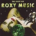 The Best Of Roxy Music: Amazon.co.uk: CDs & Vinyl