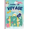 Mon Journal de Voyage: Carnet de voyage, à remplir et personnaliser en ...