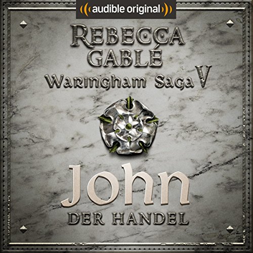 Kostenlos: John - Der Handel: Die Hüter der Rose 2 Hörbuch Downloaden