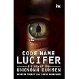 CODE NAME LUCIFER : Shirish Thorat, Savio Rodrigues: Amazon.in: Books