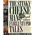 The Stinky Cheese Man and Other Fairly Stupid Tales (Picture Story Book ...