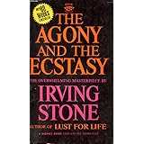 The Agony and the Ecstasy: A Biographical Novel of Michelangelo : Stone ...