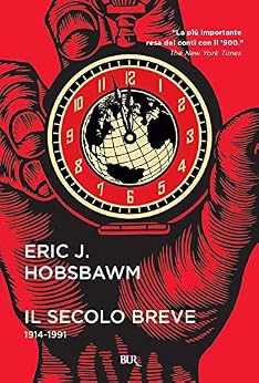 Il secolo breve: 1914/1991 (BUR SAGGI Vol. 47) eBook: Eric J. Hobsbawm ...