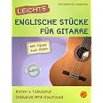 Leichte englische Stücke für Gitarre: Noten & Tabulatur, mit Tipps zum ...