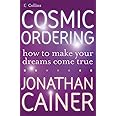 Cosmic Ordering: How to make your dreams come true: Amazon.co.uk ...
