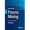 Process Mining: Data Science in Action : van der Aalst, Wil M. P.: Amazon.it: Libri
