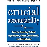 Crucial Accountability: Tools for Resolving Violated Expectations ...