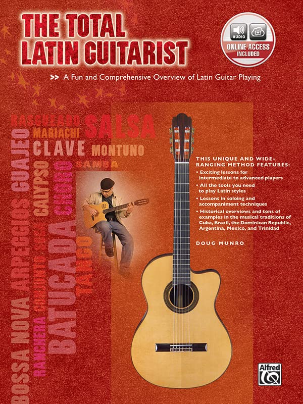The Total Latin Guitarist with CD: A Fun and Comprehensive Overview of ...